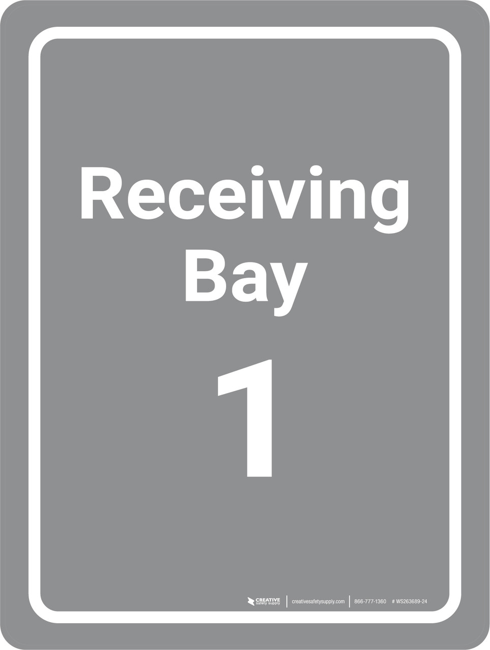 Receiving Bay 1 Grey Portrait - Wall Sign | Creative Safety Supply