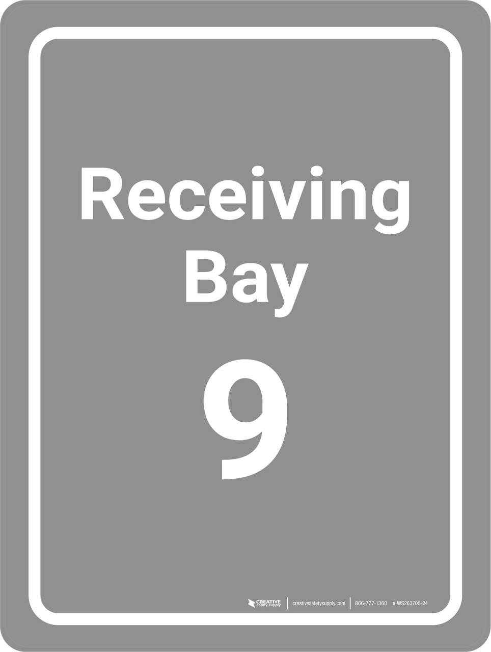 Receiving Bay 9 Grey Portrait - Wall Sign