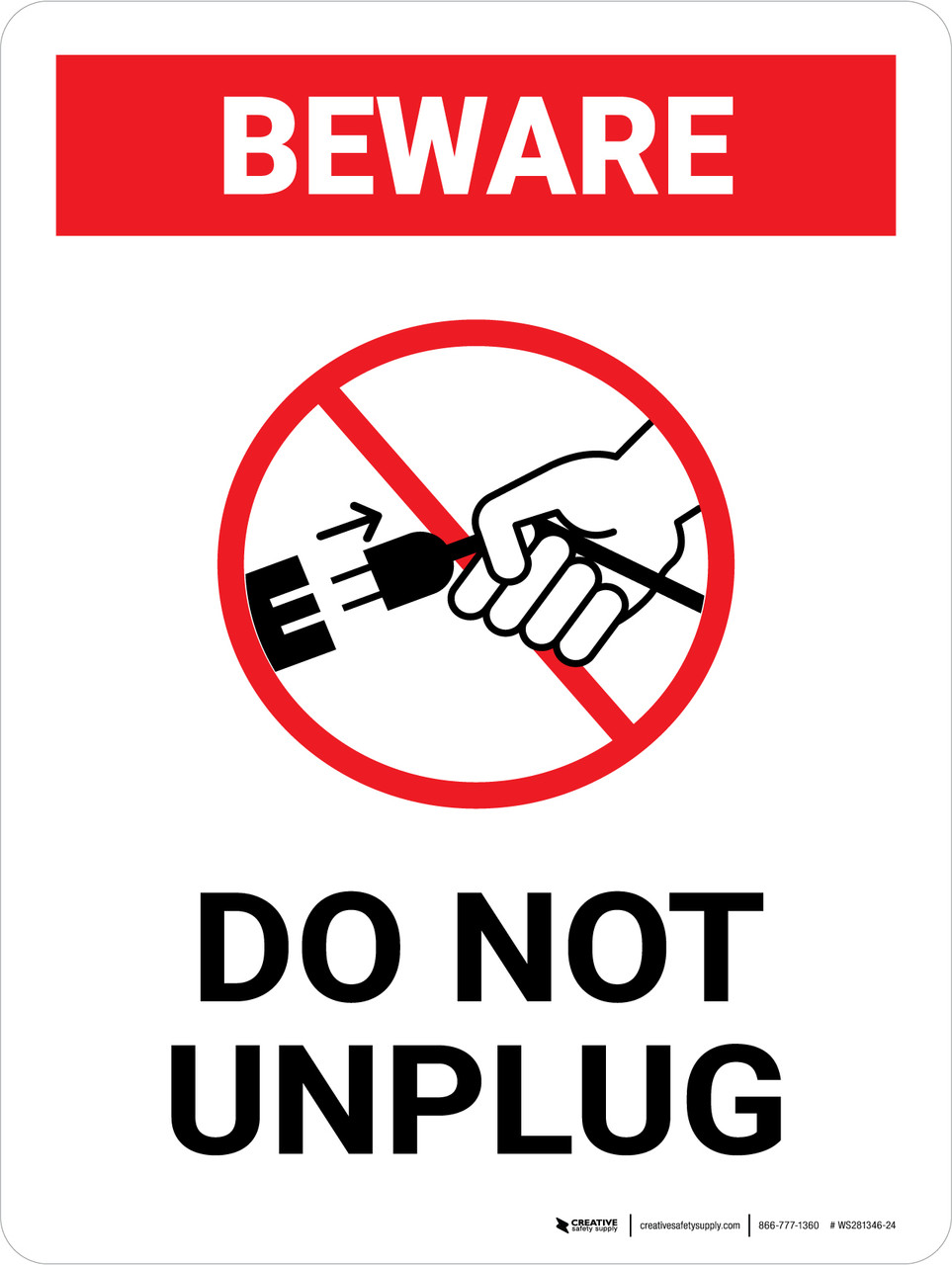 Beware: Do Not Unplug with Icons Portrait - Wall Sign