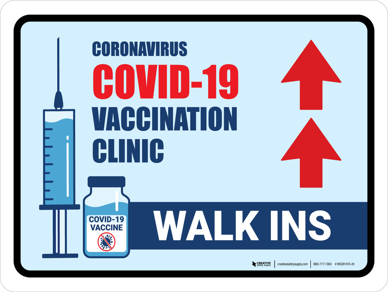 Covid-19 Vaccine Clinic: Walk Ins Up Arrow Landscape - Wall Sign