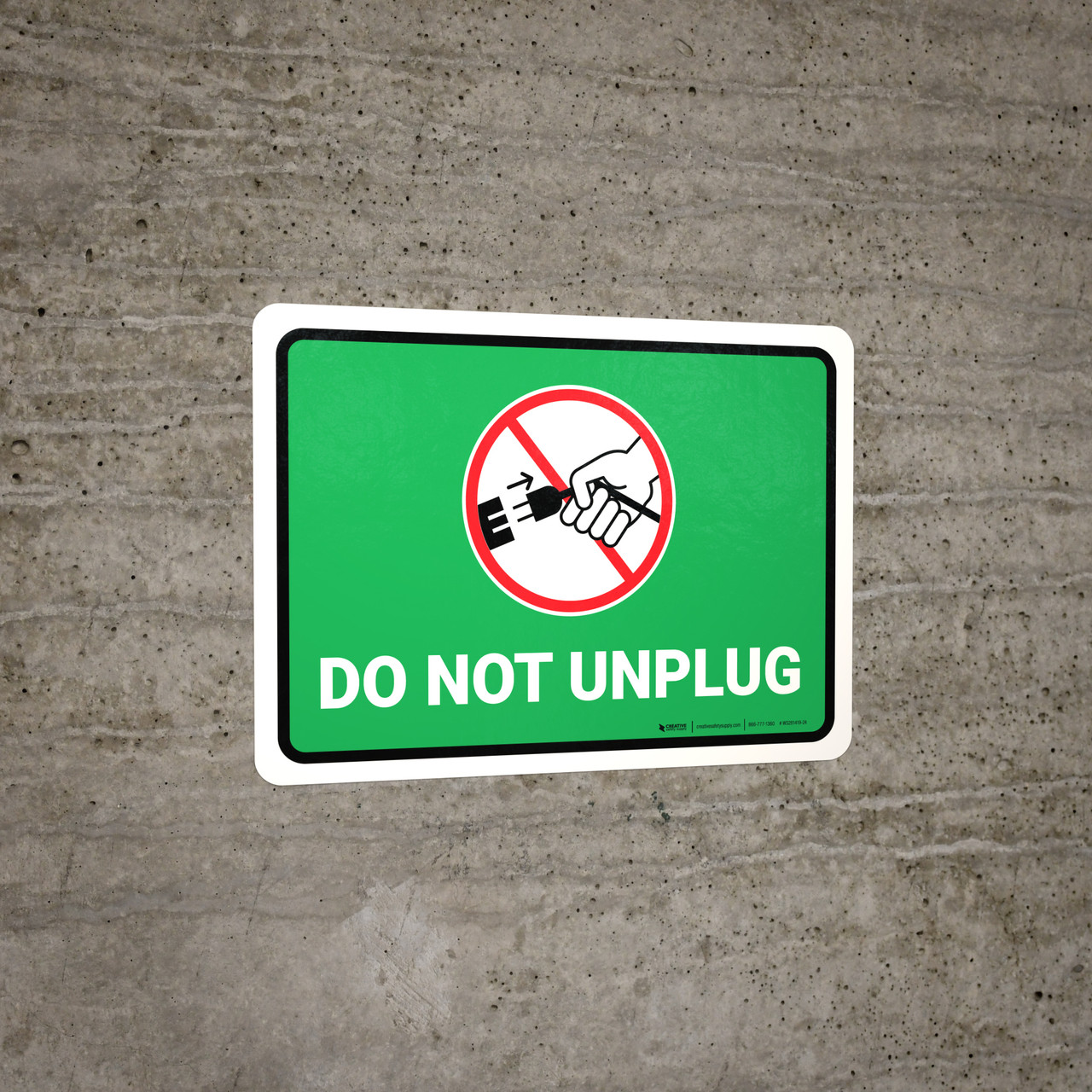 Do Not Unplug Green Landscape - Wall Sign