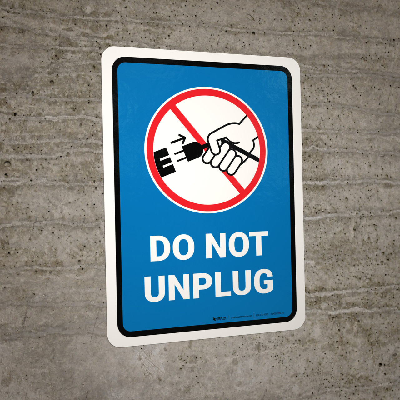 Do Not Unplug with Icon Blue Portrait - Wall Sign