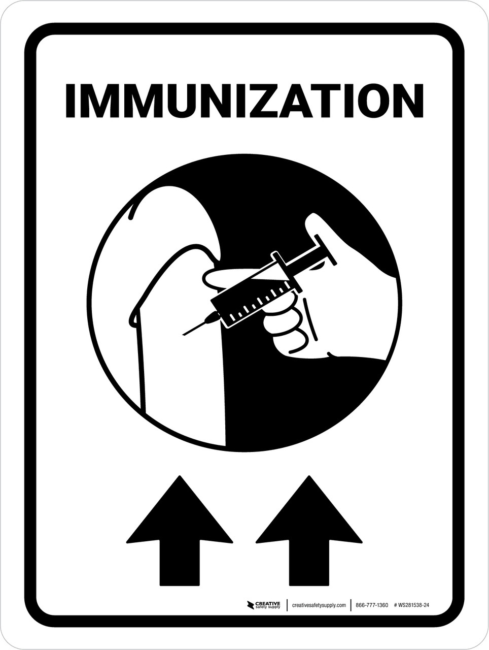 Immunization with Vaccine Injection Icon Up Arrow Portrait - Wall Sign