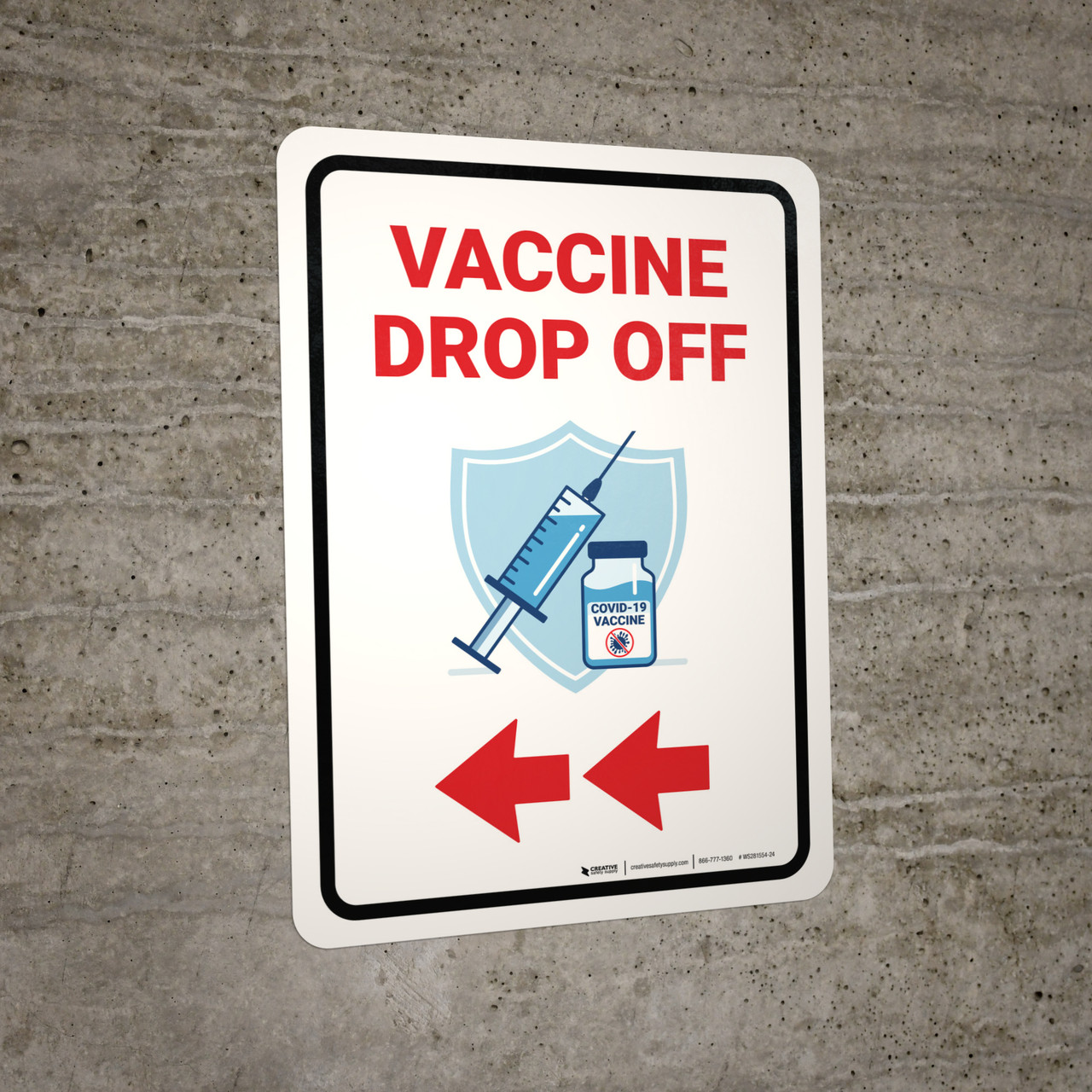 Vaccine Drop Off Left Arrow Red Portrait - Wall Sign | Creative Safety ...