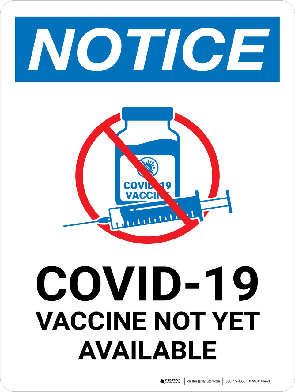 Notice: Covid-19 Vaccine Not Yet Available Portrait - Wall Sign ...