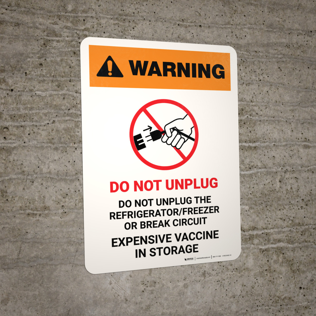 Warning: Do Not Unplug Refrigerator/Freezer - Vaccine in Storage ...