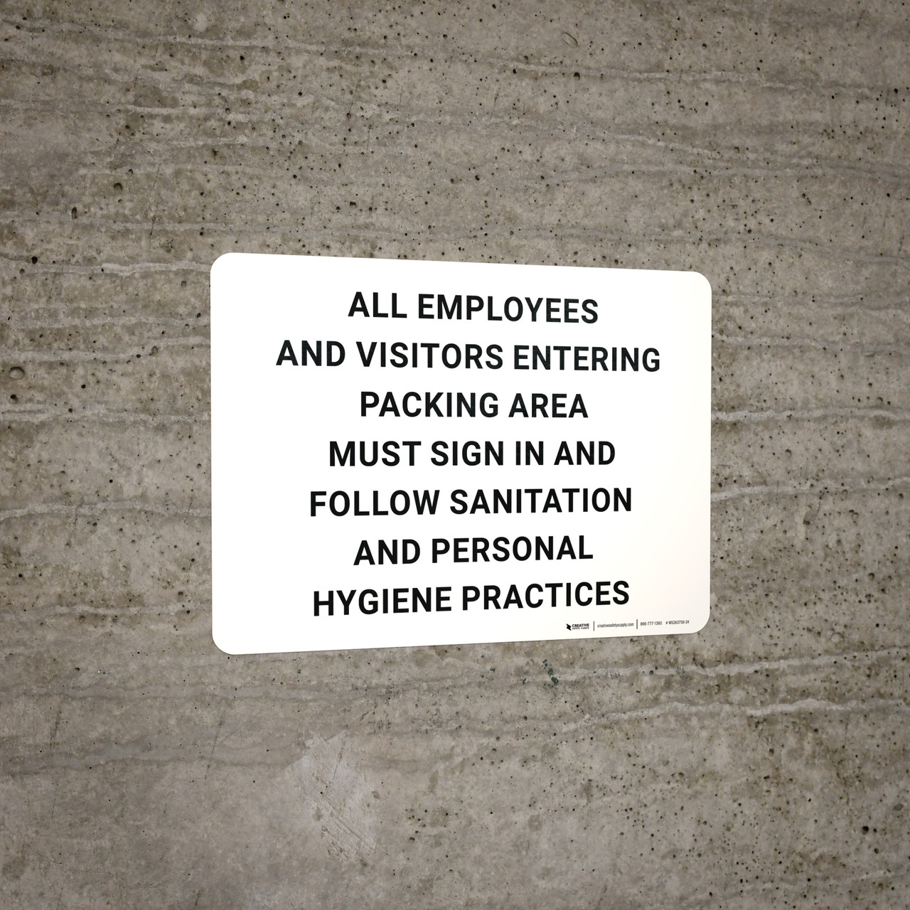 Employees and Visitors Entering Packing Area Must Sign in - Follow ...