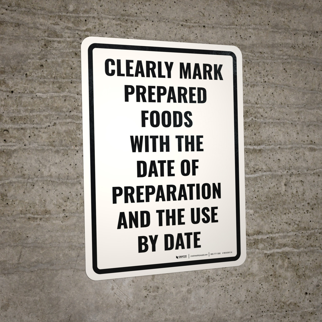 Clearly Mark Prepared Foods With the Date of Preparation and the Use by ...