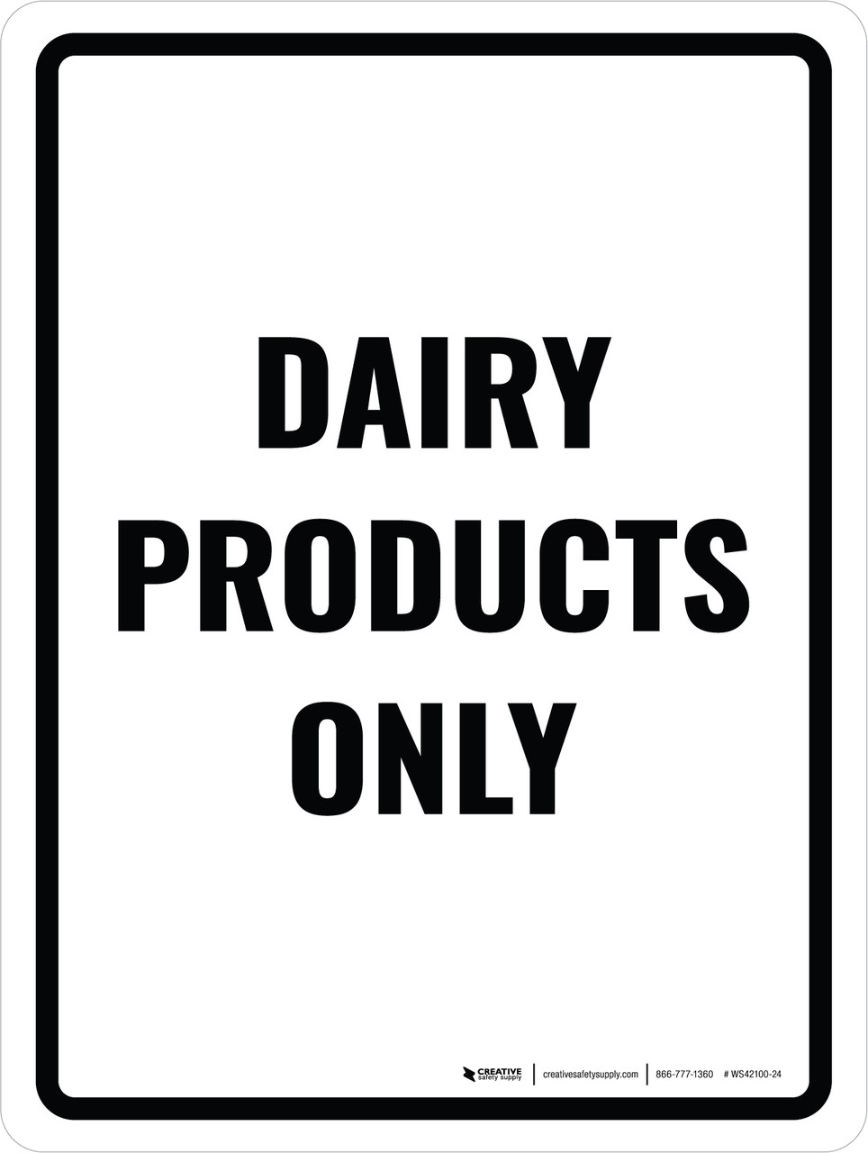 Dairy Products Only Portrait - Wall Sign
