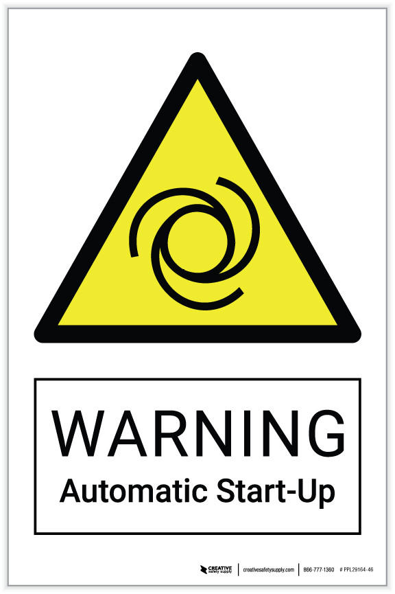 Warning: Automatic Start-Up Hazard - Label