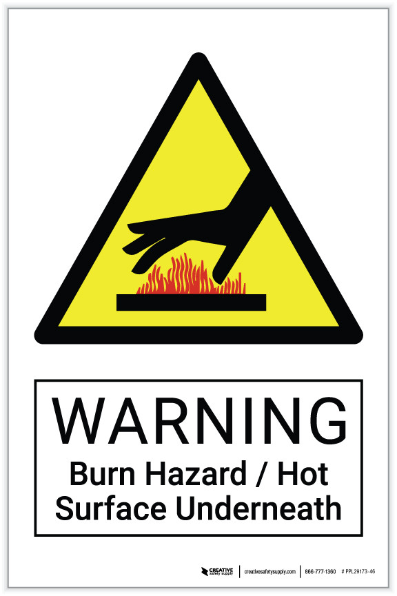 Warning: Burn Hazard / Hot Surface Underneath Hazard - Label