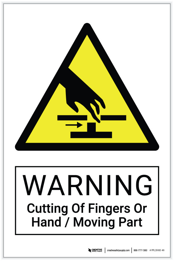 Warning: Cutting Of Fingers or Hand / Moving Part Hazard - Label ...