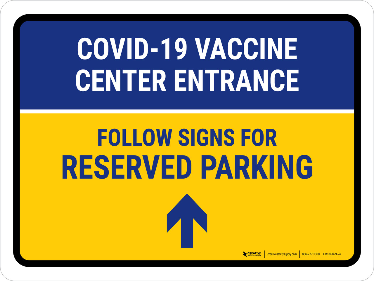 Covid-19 Vaccine Center Entrance - Reserved Parking Up Arrow V2 Landscape - Wall Sign