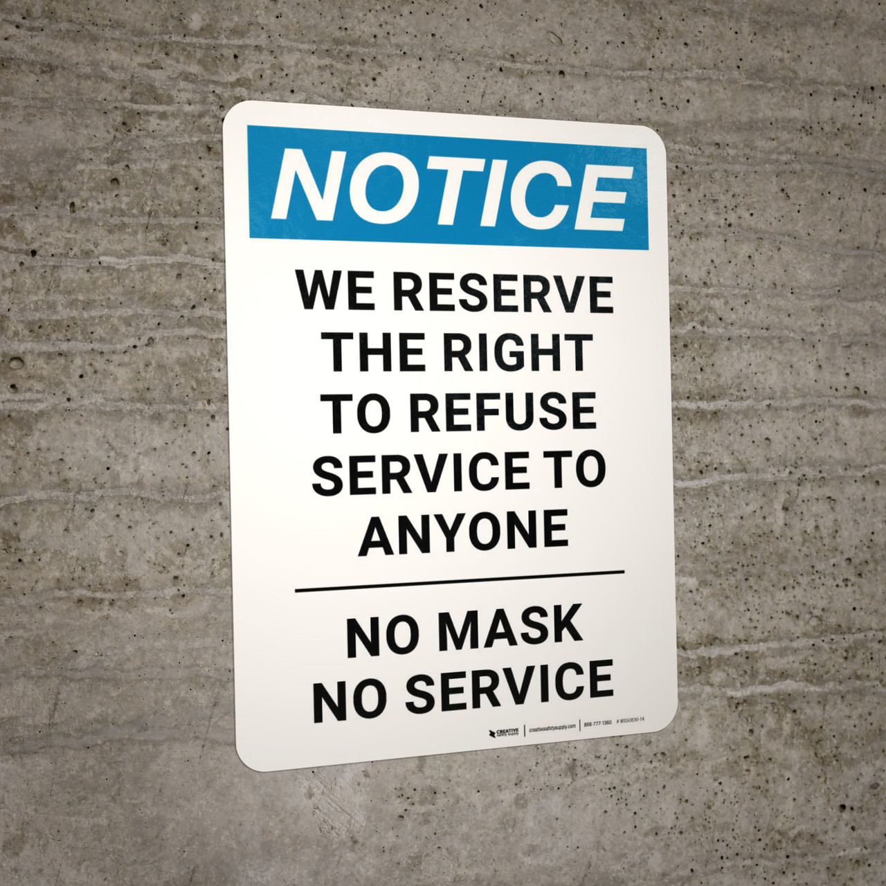 Notice: We Reserve the Right to Refuse Service - No Mask/No Service ...