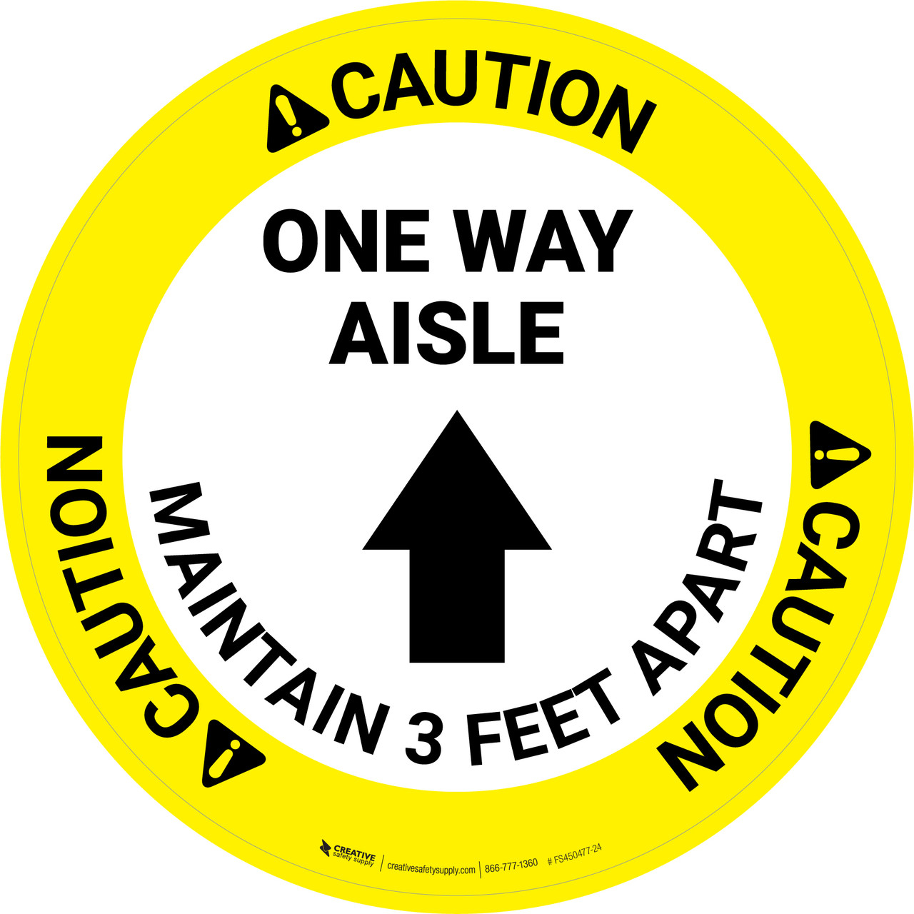 Caution One Way Aisle Maintain 3 Feet Apart with Arrow Circular - Floor ...
