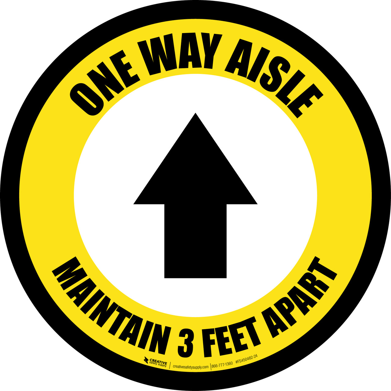 One Way Aisle Maintain 3 Feet Apart with Arrow Black Border Circular ...