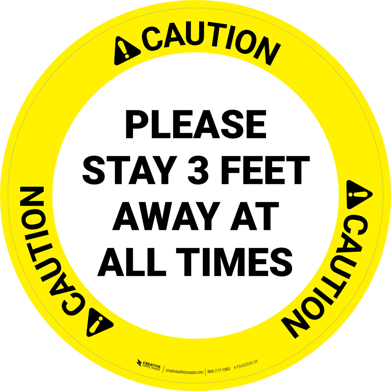 Caution: Please Stay 3 Feet Away At All Times - Circular - Floor Sign ...
