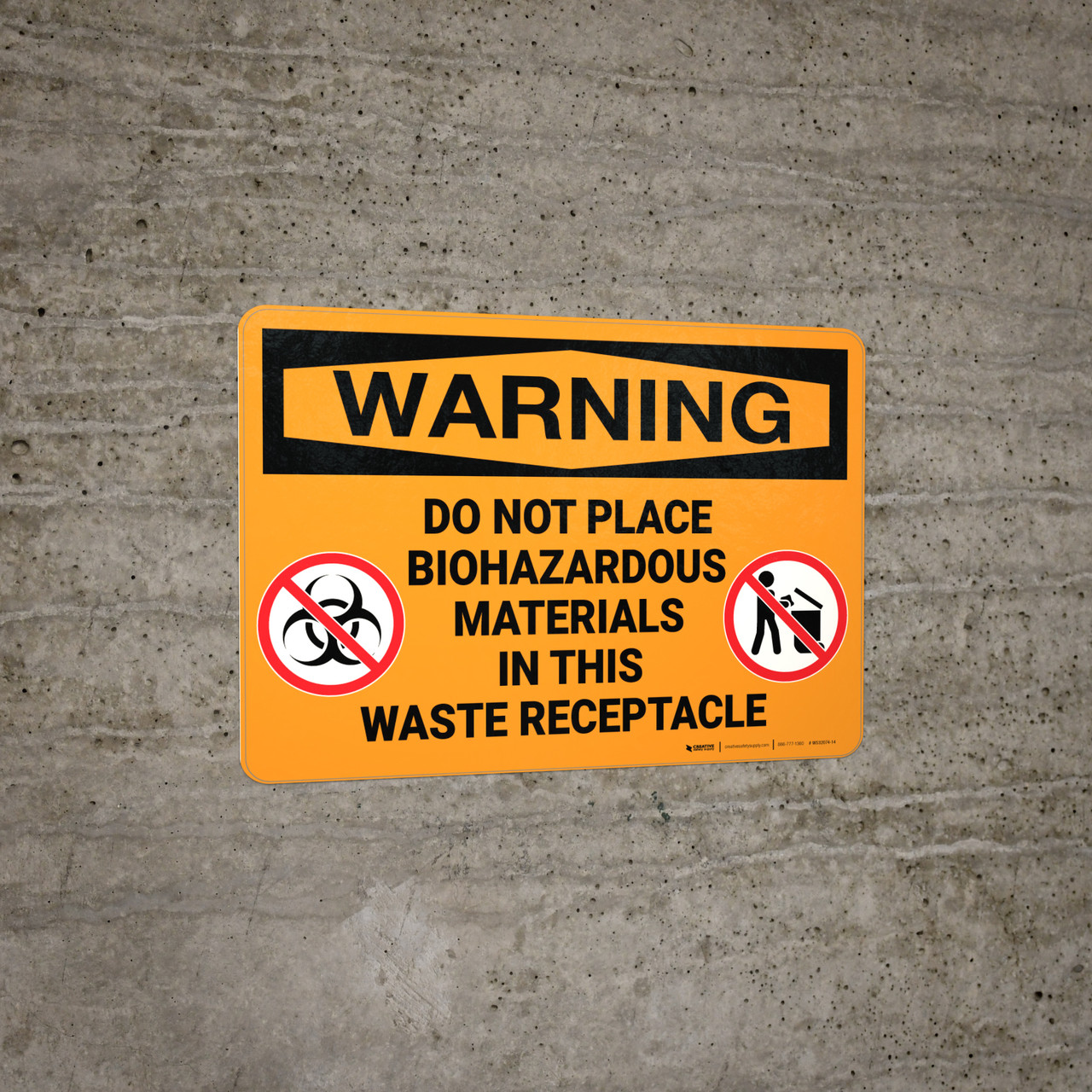 Hazard: Do Not Place Biohazardous Materials In Receptacle - Wall Sign