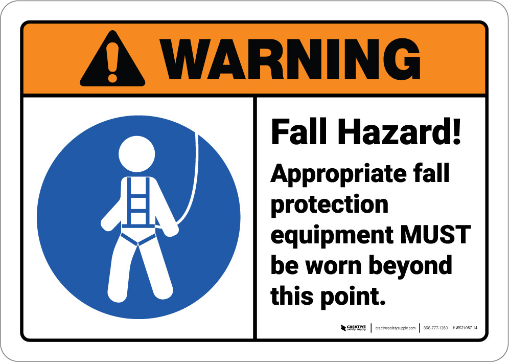 Warning: Fall Hazard Wear Appropriate PPE ANSI - Wall Sign