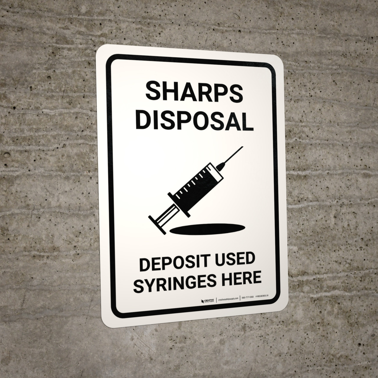 Sharps Disposal Used Syringes Here White Portrait - Wall Sign ...