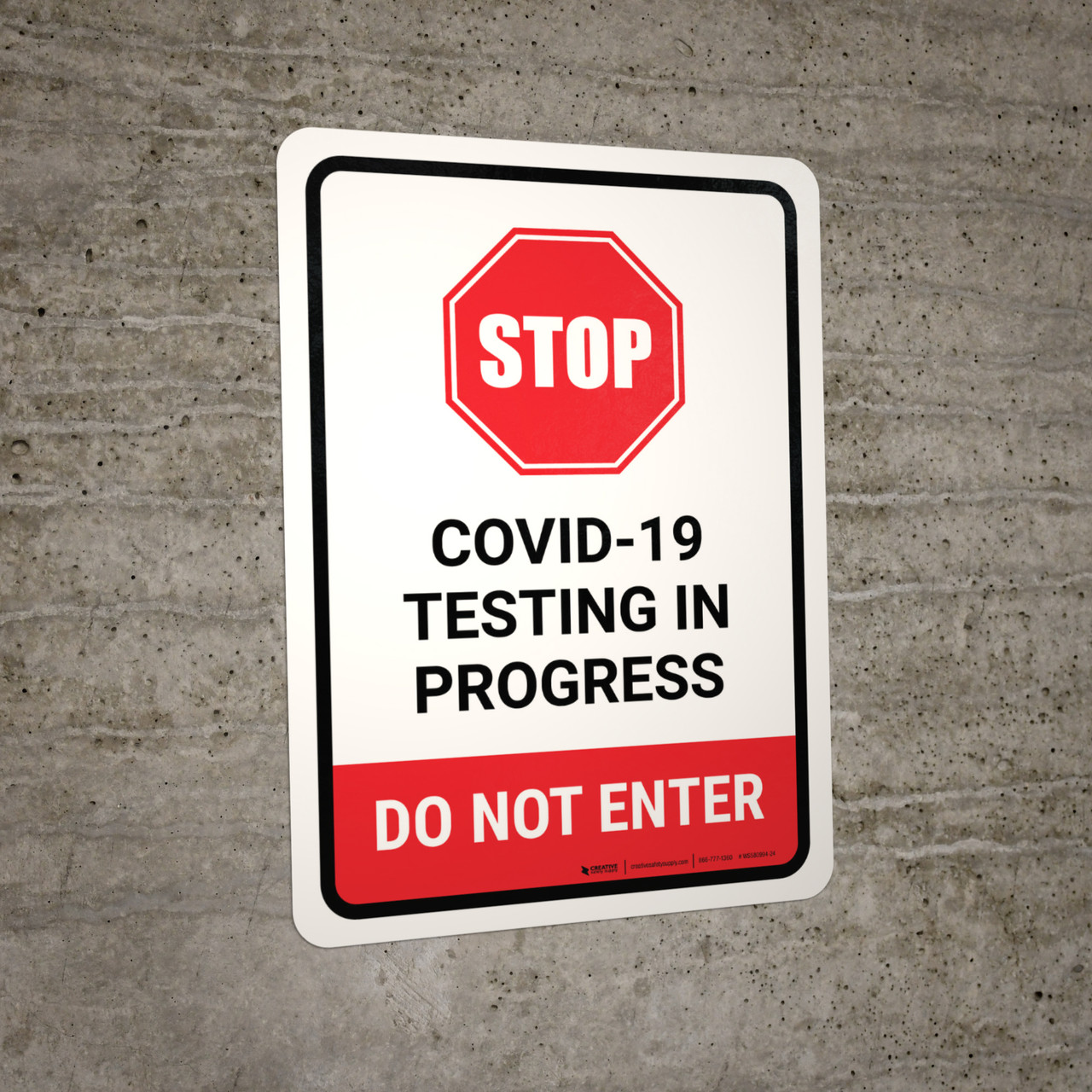 Stop: Covid-19 Testing In Progress Portrait - Wall Sign