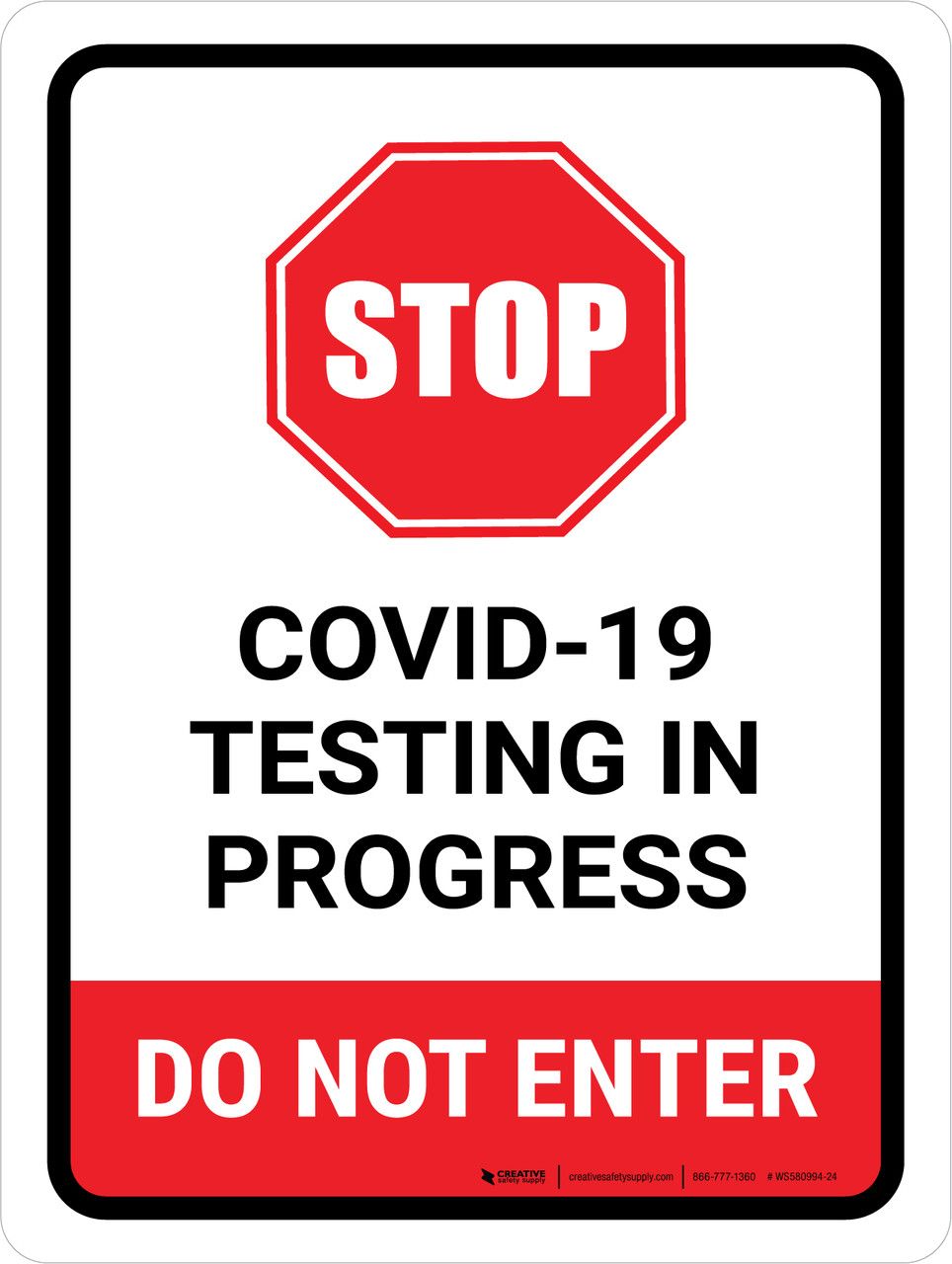 Stop: Covid-19 Testing In Progress Portrait - Wall Sign