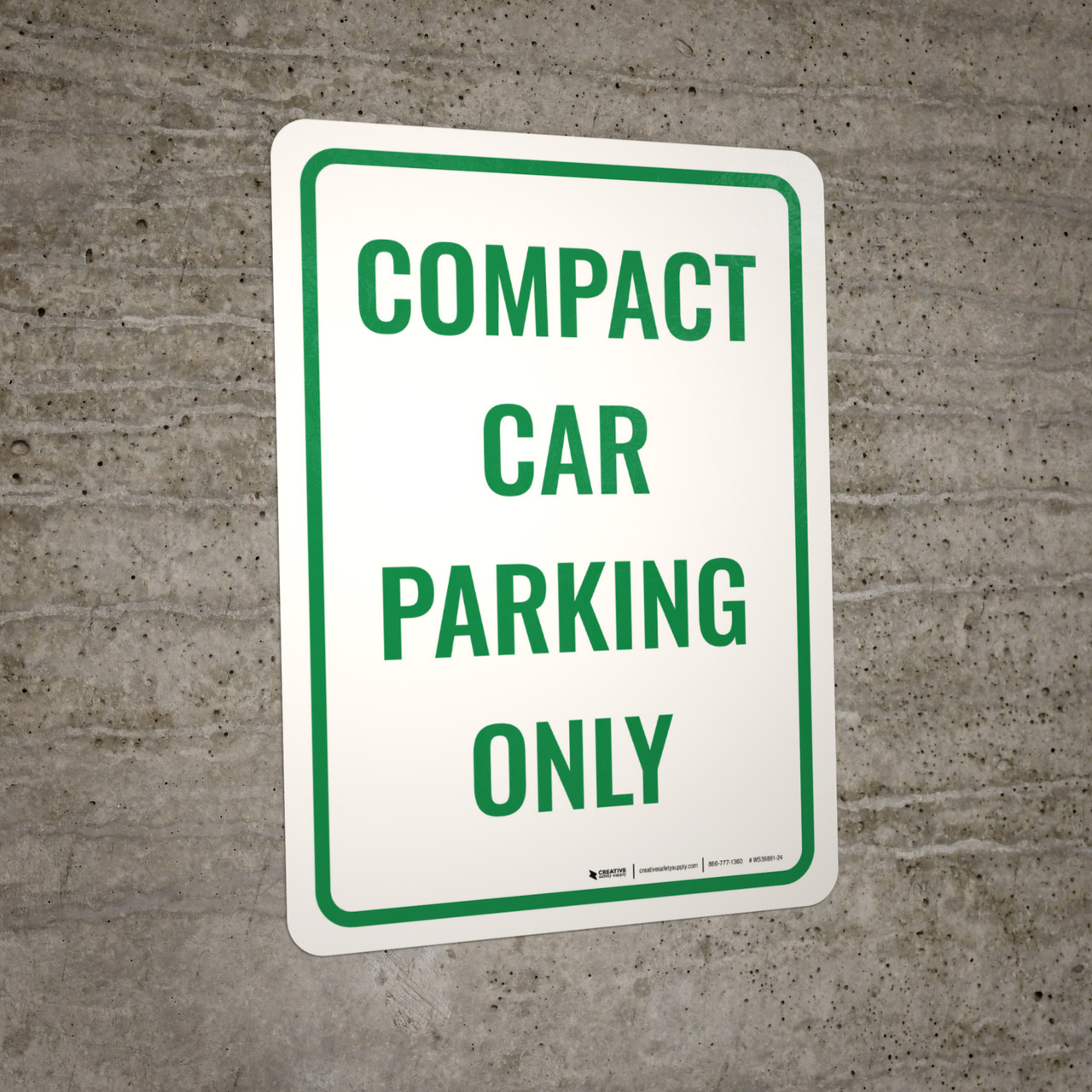 Compact Car Parking Only Portrait - Wall Sign