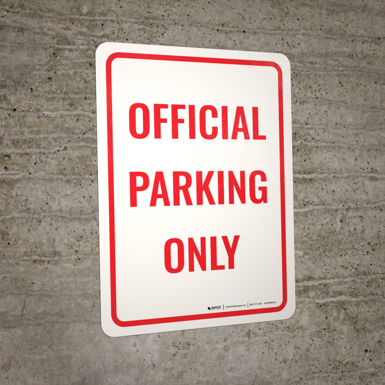 Official Parking Only Portrait - Wall Sign | Creative Safety Supply