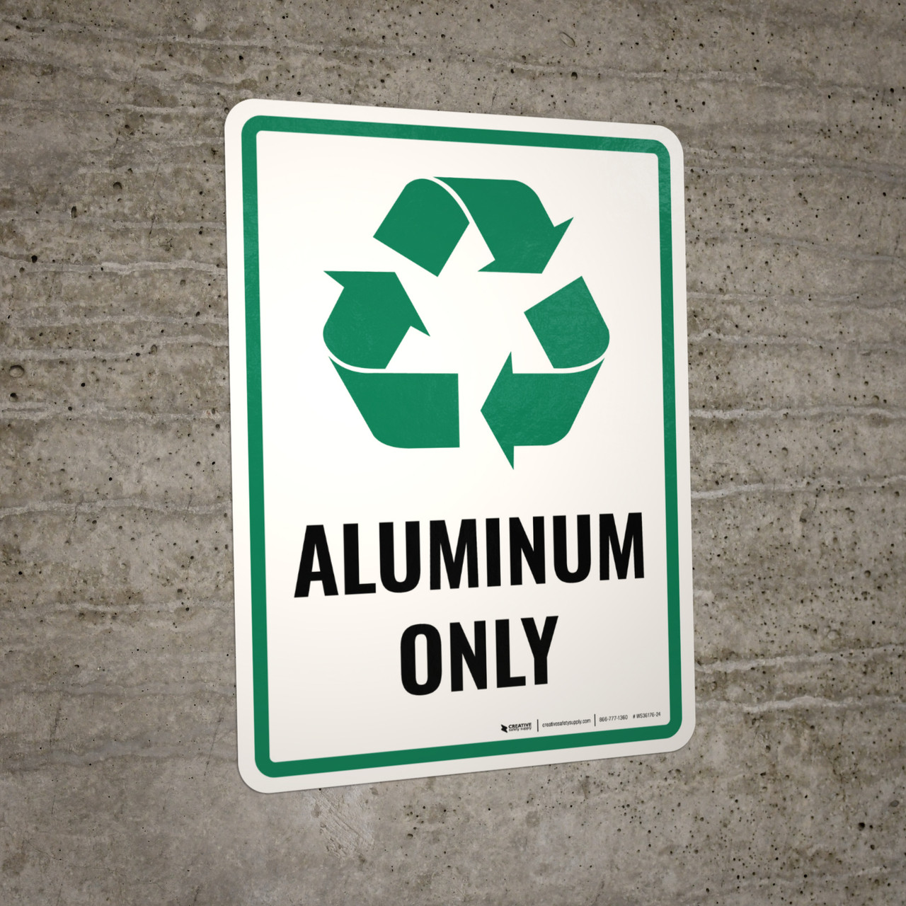 Aluminum Only with Recycle Icon Portrait - Wall Sign | Creative Safety ...