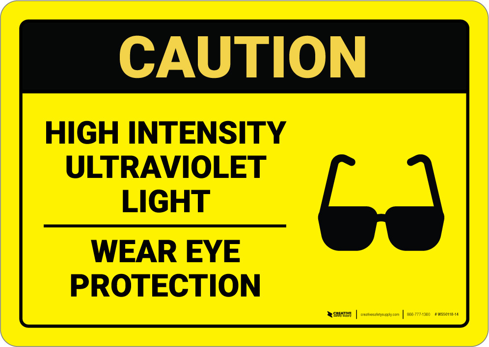Warning: High Intensity Ultraviolet Light Wear Eye Protection with Icon ...