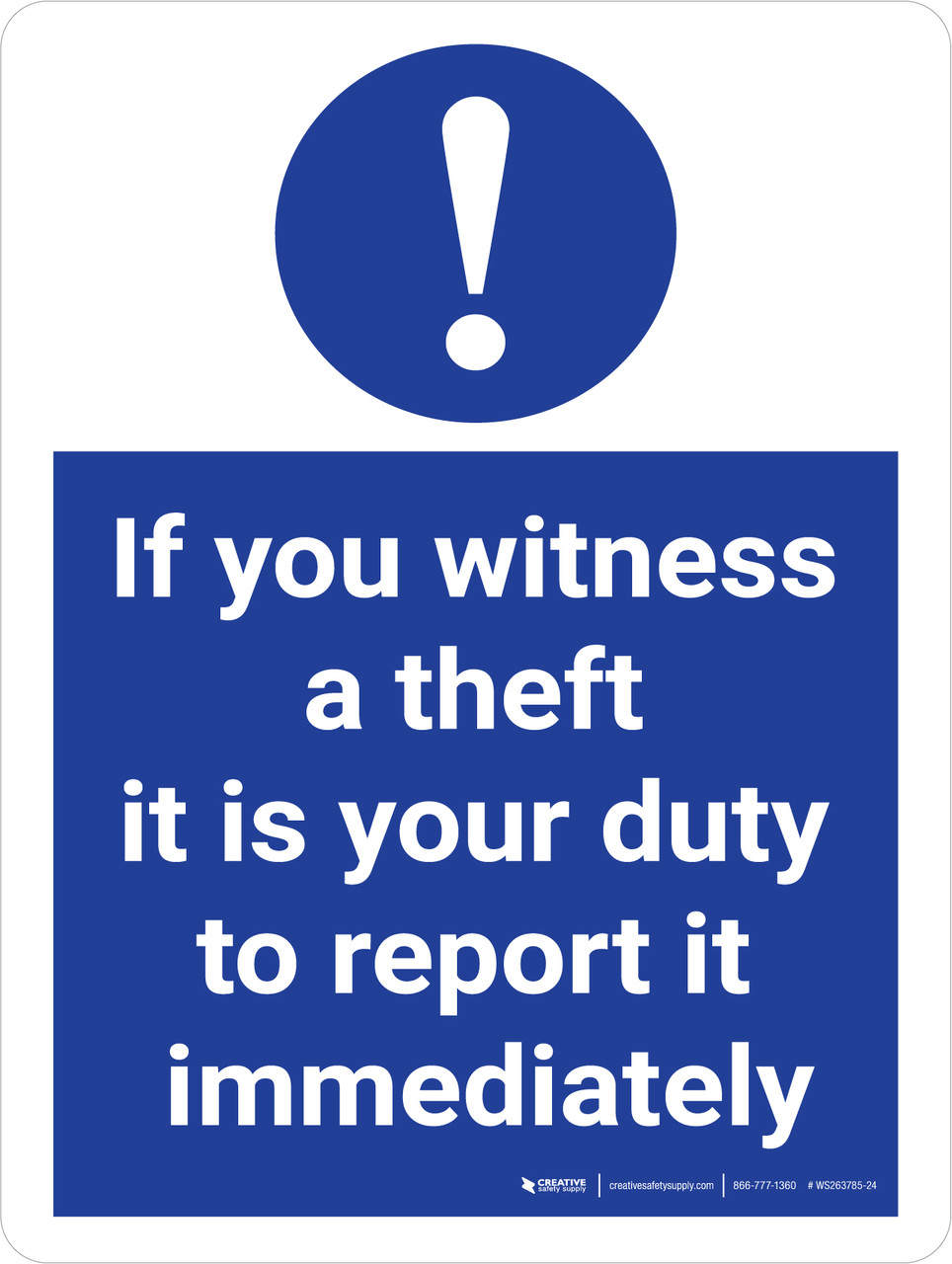 If You Witness A Theft It Is Your Duty To Report It Immediately Stock ...
