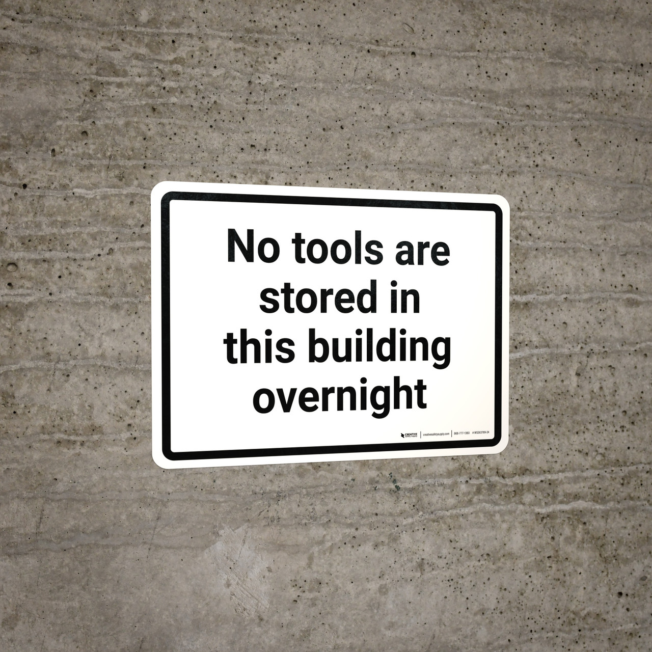 No Tools Are Stored In This Building Overnight Landscape - Wall Sign ...