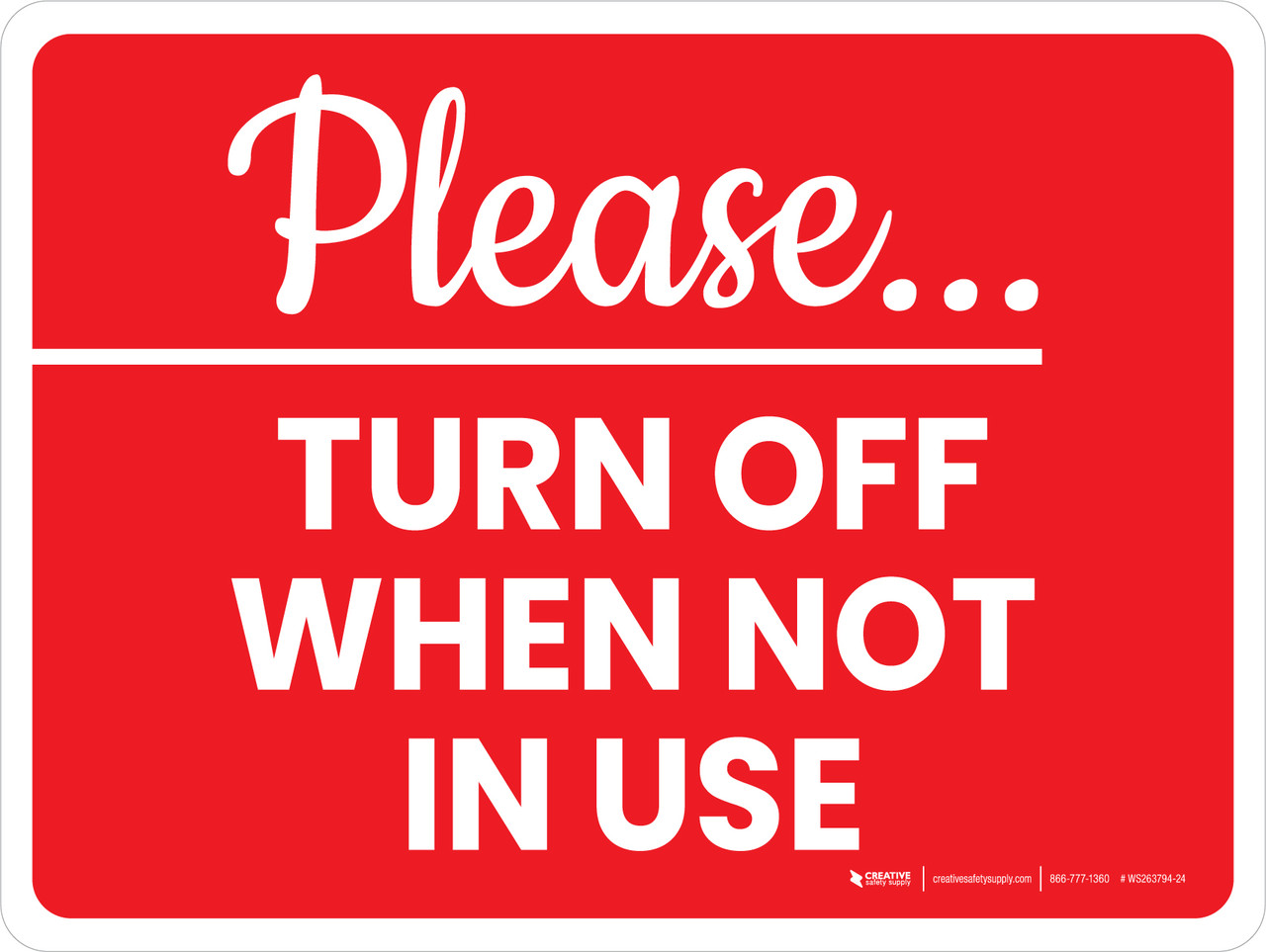 Please Turn Off When Not In Use Landscape - Wall Sign | Creative Safety ...