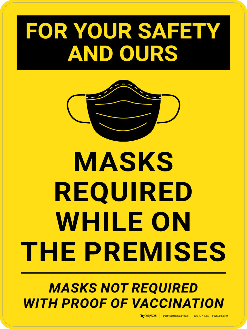 For Your Safety And Ours - Masks Required While On The Premises - Masks ...