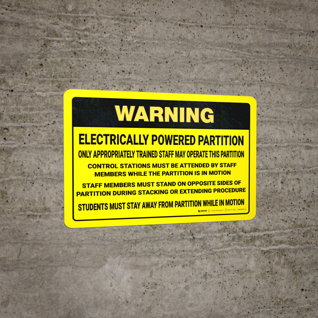 Warning: Electric Powered Partition Yellow - Wall Sign