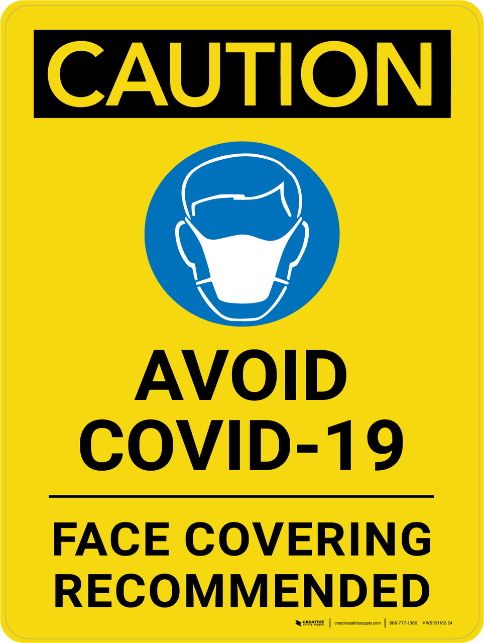 Caution: Avoid Covid-19 Face Covering Recommended - Wall Sign