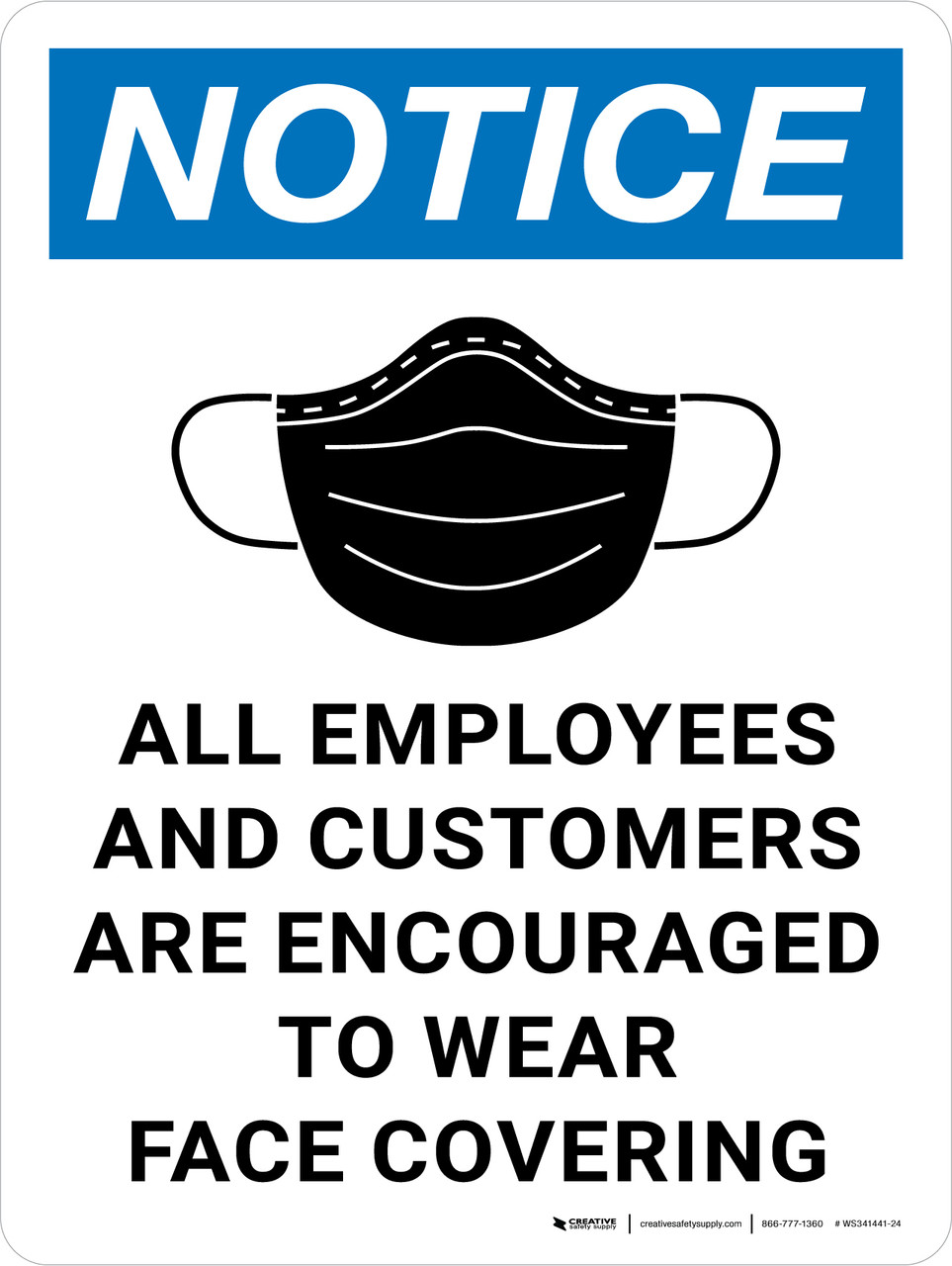 Notice: All Employees And Customers Are Encouraged To Wear Face ...