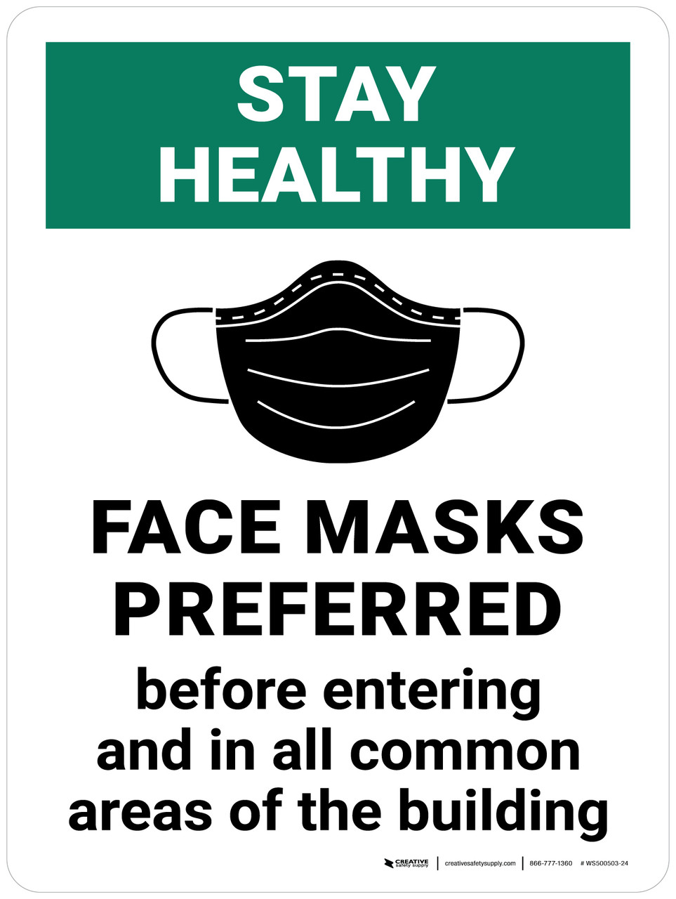 Stay Healthy: Face Masks Preferred Before Entering And In All Common ...
