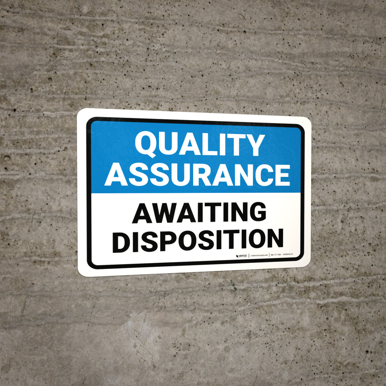 Quality Assurance: Awaiting Disposition Landscape - Wall Sign