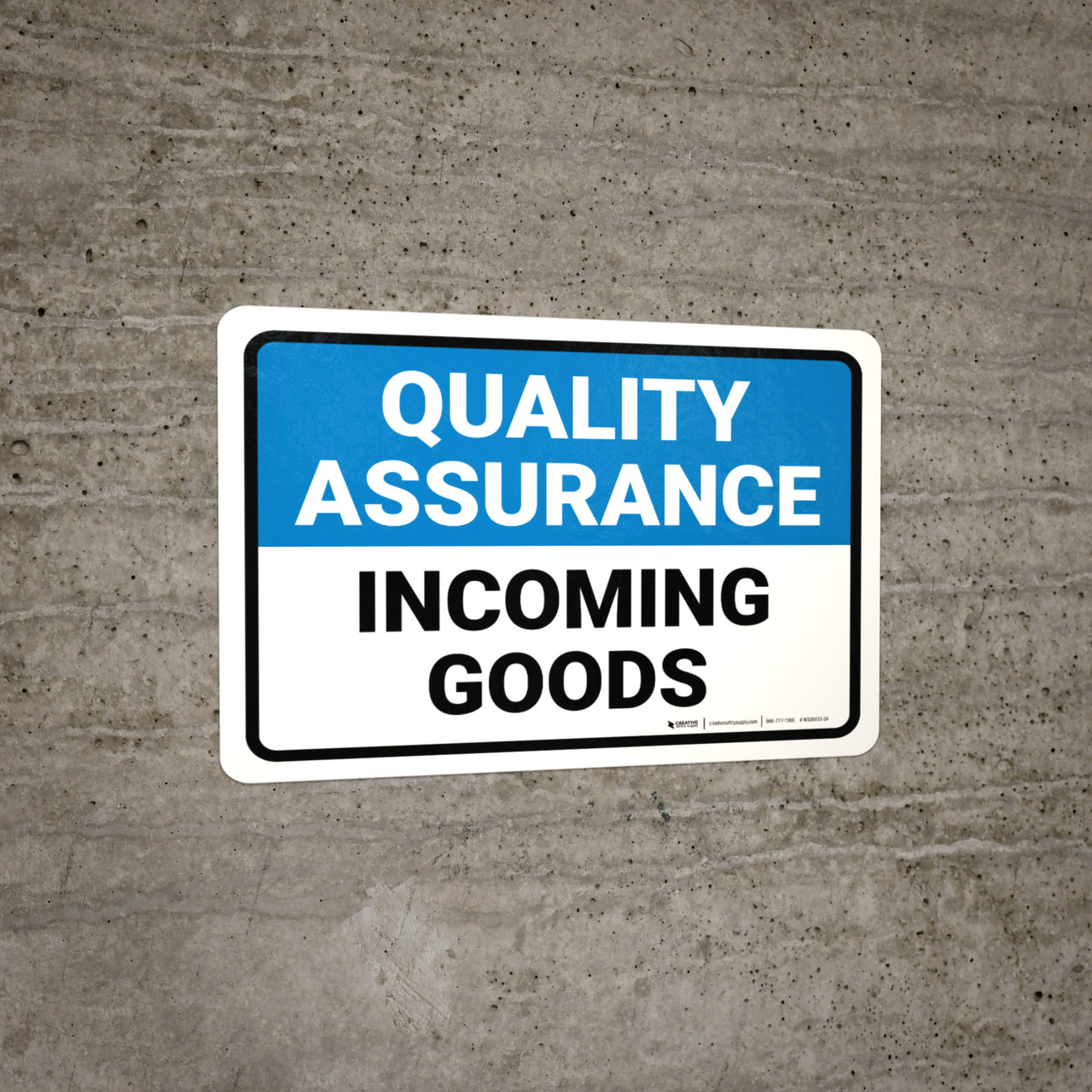 Quality Assurance: Incomming Goods Landscape - Wall Sign