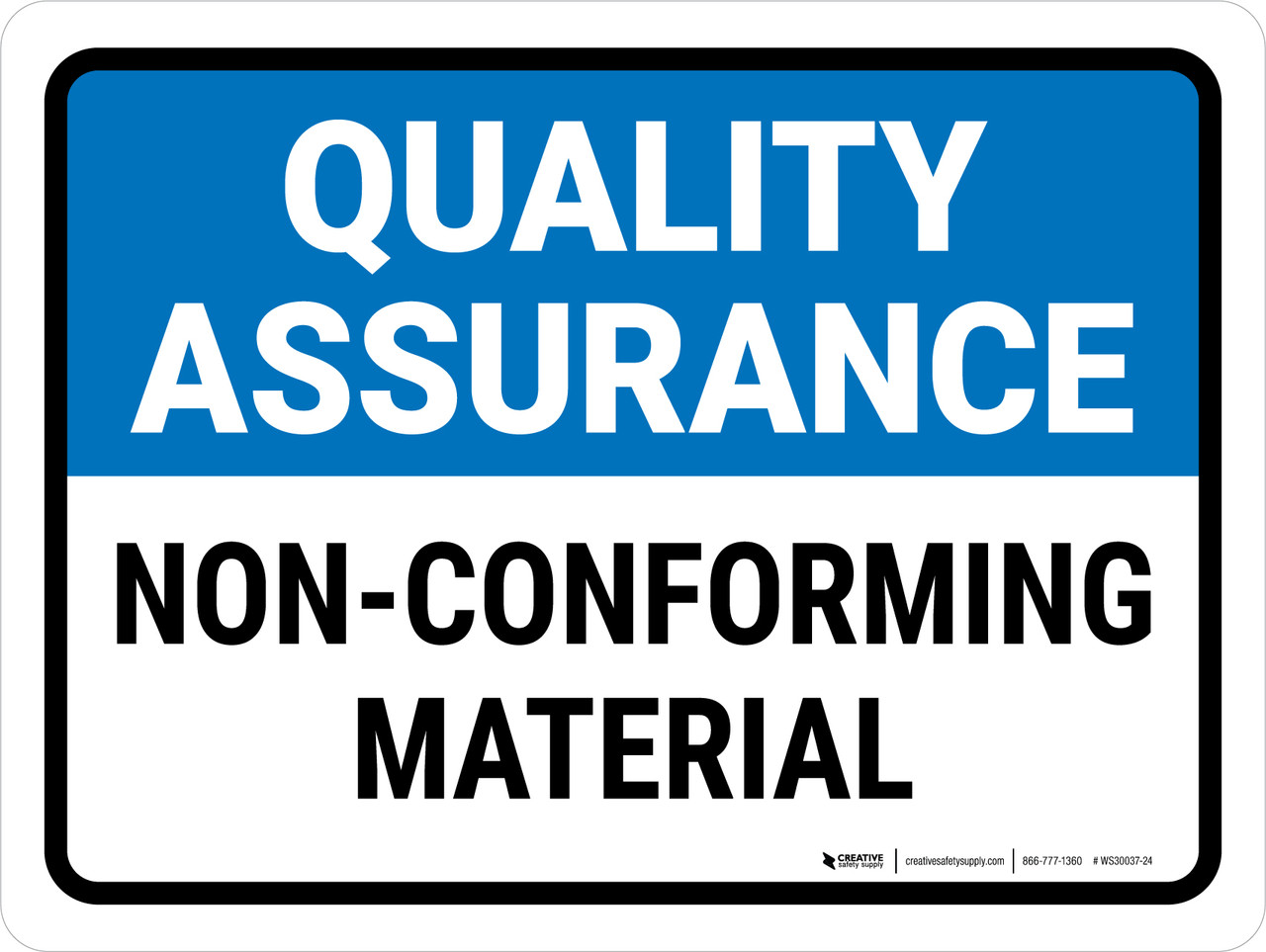Quality Assurance: Non-Conforming Material Landscape - Wall Sign