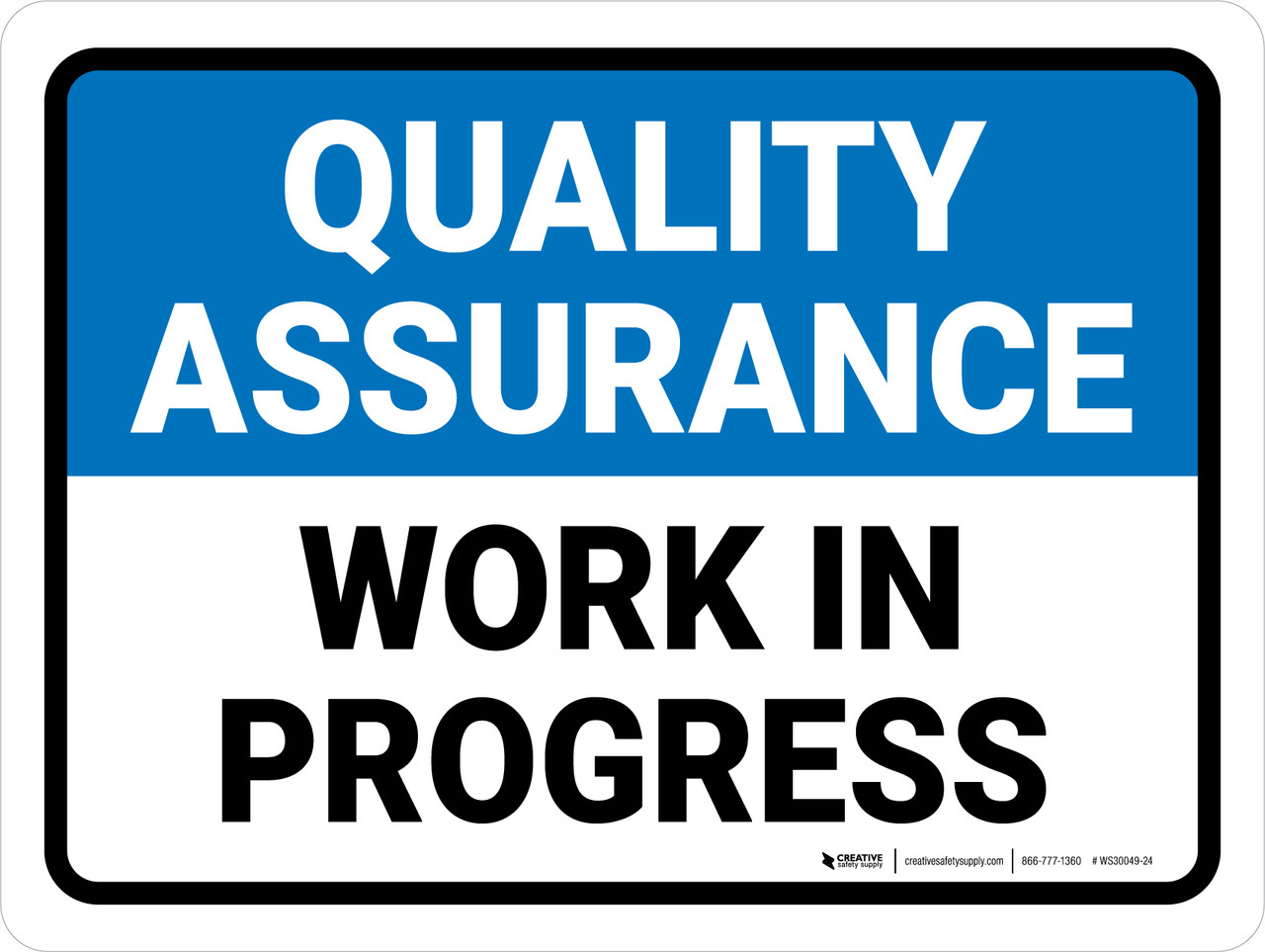 Quality Assurance: Work In Progress Landscape - Wall Sign