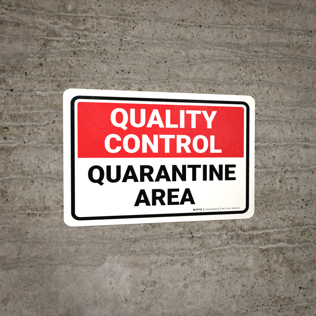 Quality Control: Quarantine Area Landscape - Wall Sign