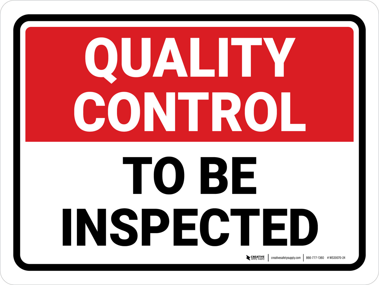 Quality Control: To Be Inspected Landscape - Wall Sign | Creative ...