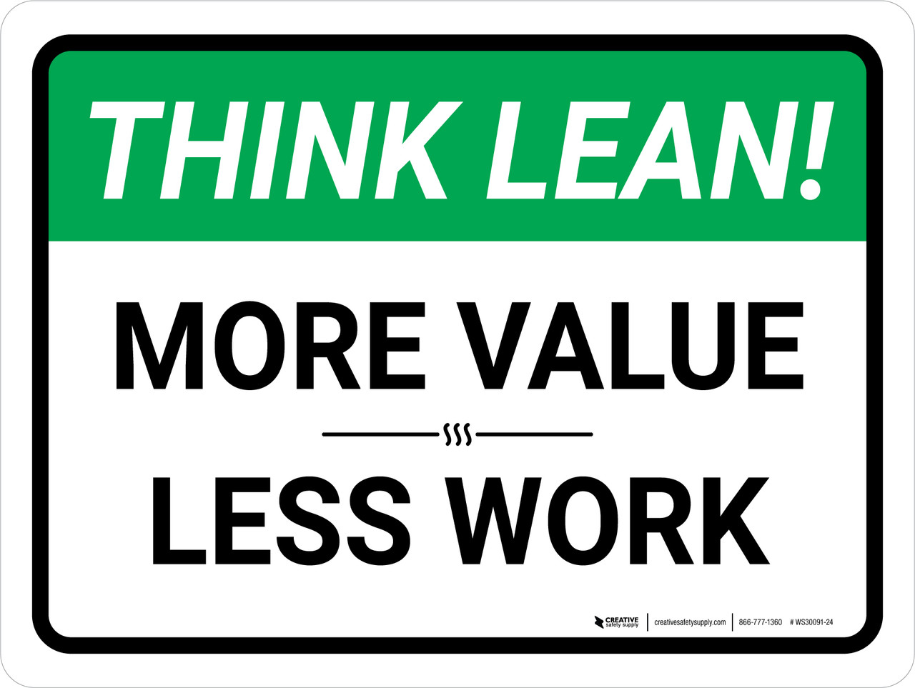 Think Lean: More Value Less Work Landscape - Wall Sign