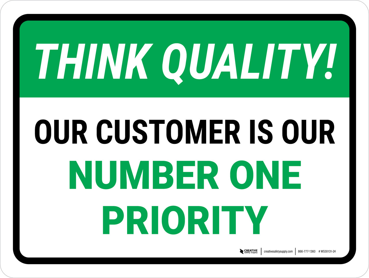 Think Quality: Our Customer Is Our Number One Priority Landscape - Wall ...