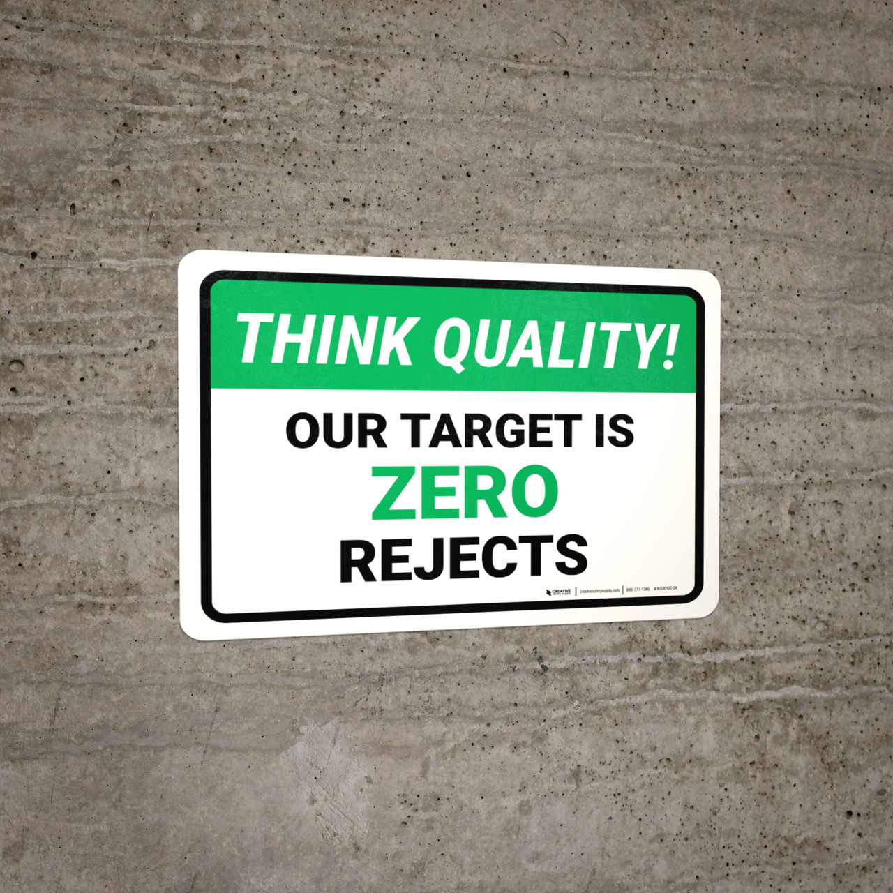 Think Quality: Our target is zero rejects Landscape - Wall Sign