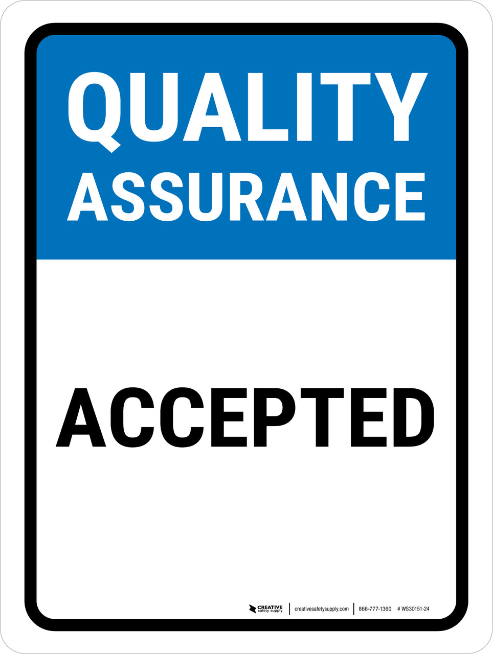 Quality Assurance: Accepted Portrait - Wall Sign