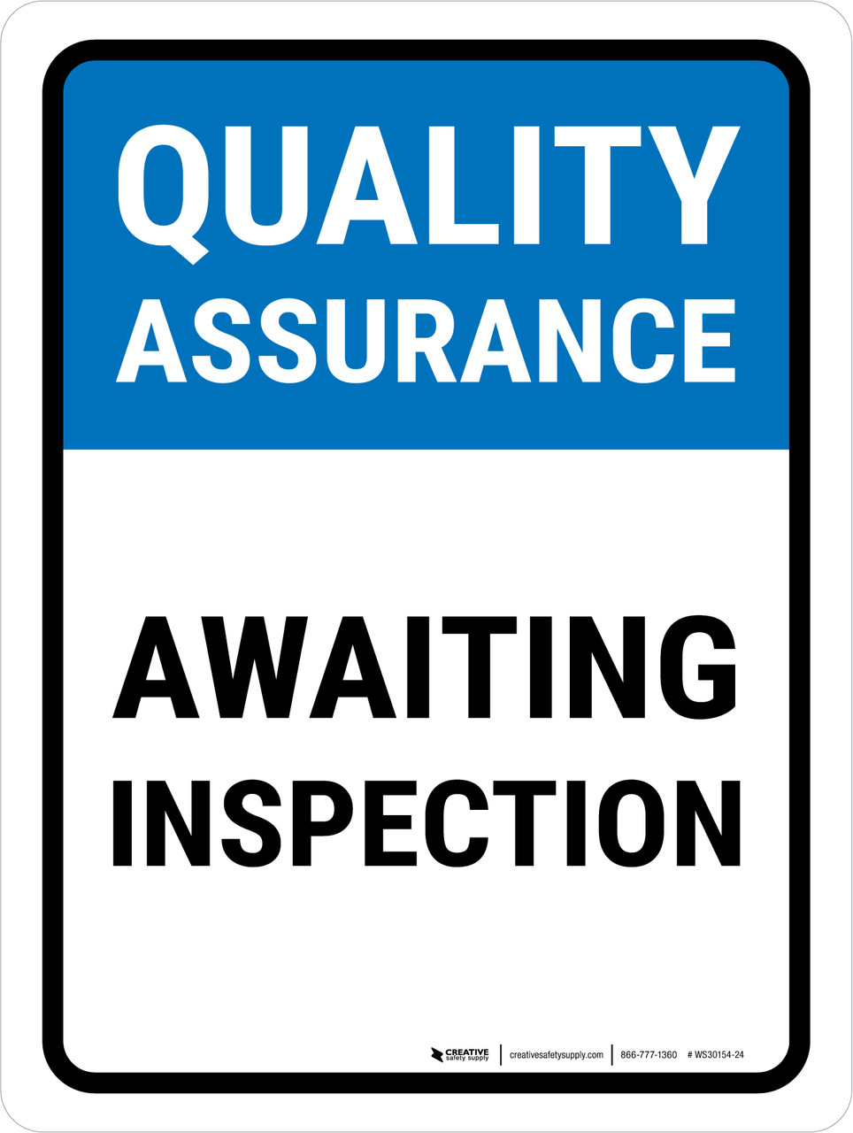 Quality Assurance: Awaiting Inspection Portrait - Wall Sign