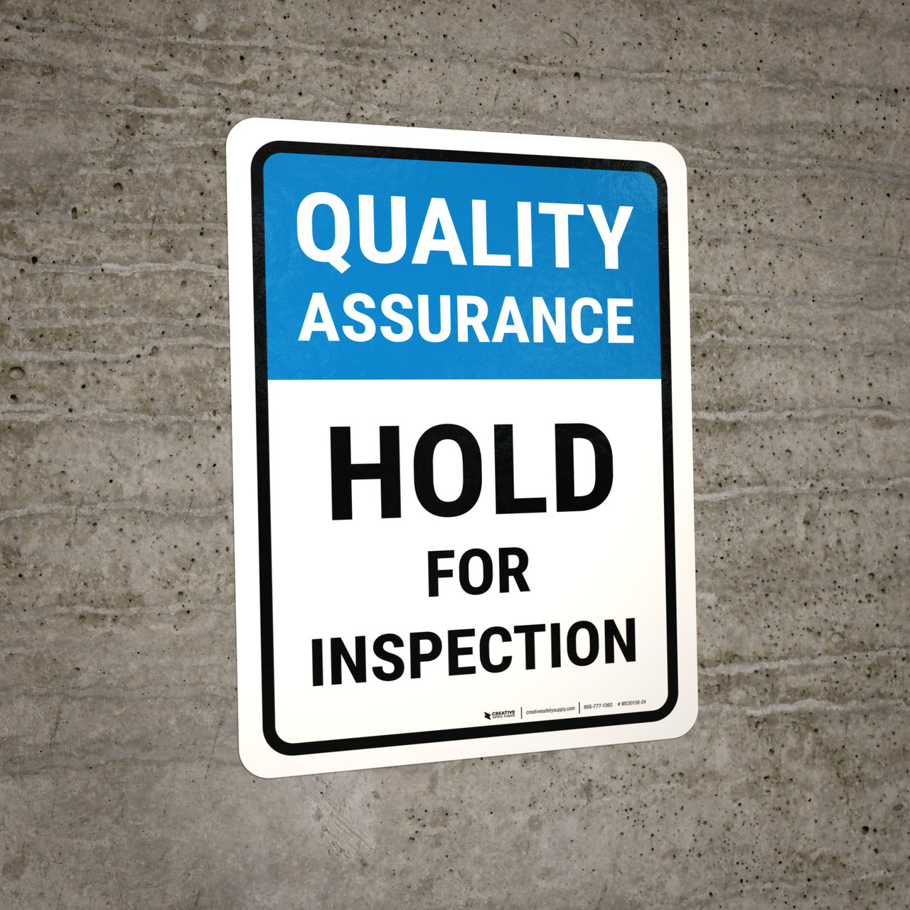 Quality Assurance: Hold For Inspection Portrait - Wall Sign